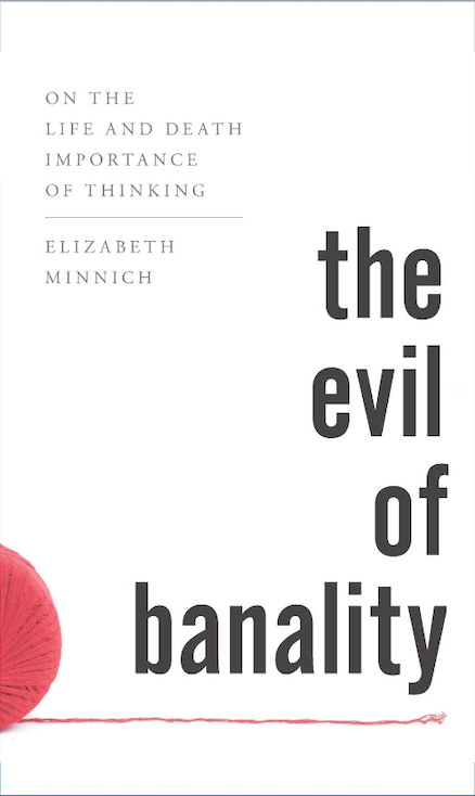 The Evil of Banality> The Evil of Banality>