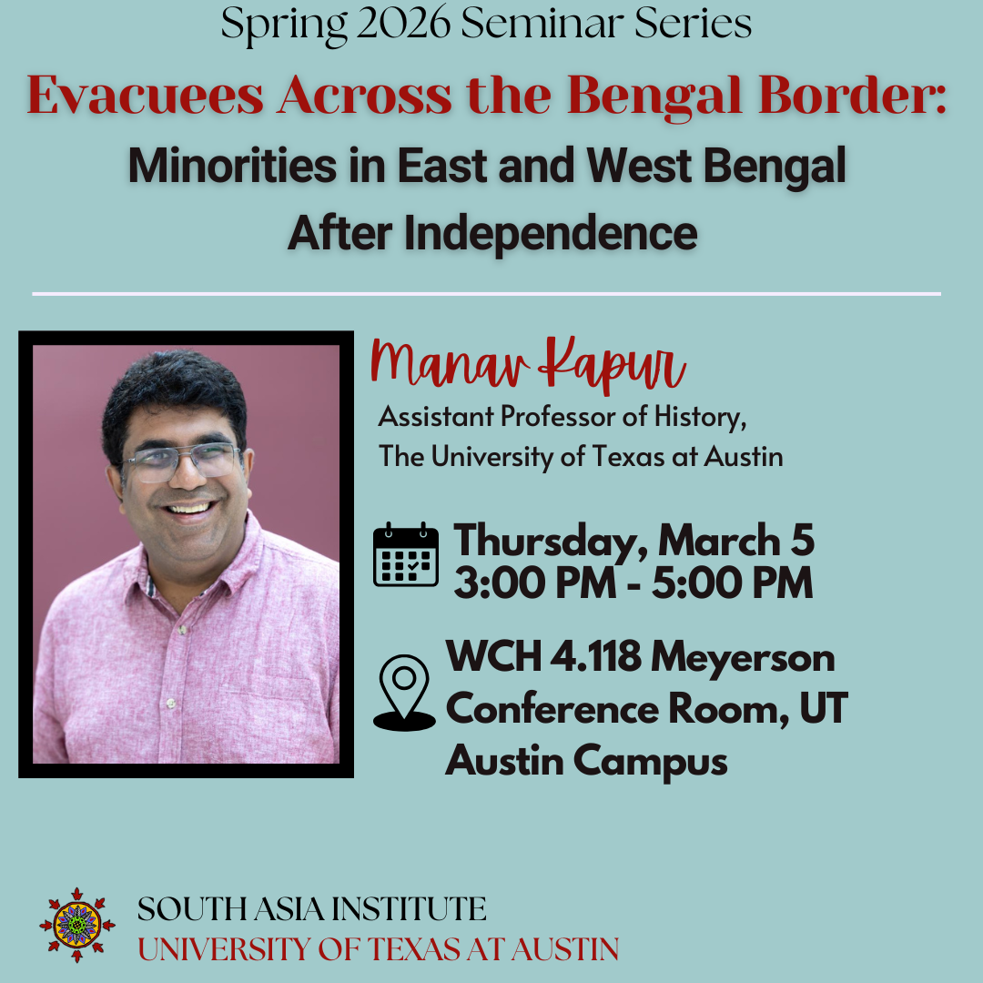SAI Spring Seminar Series: "Evacuees Across the Bengal Border ...