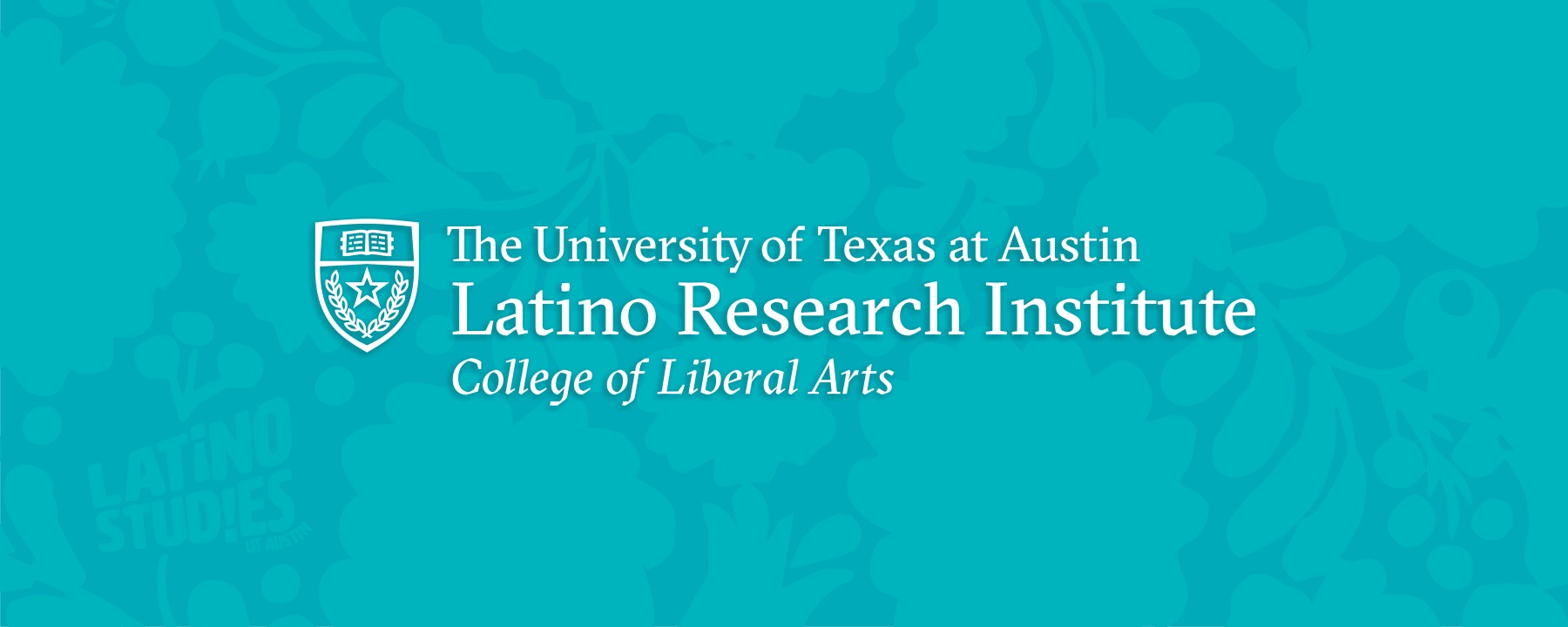 Latino Research Institute | Liberal Arts | UT - Austin