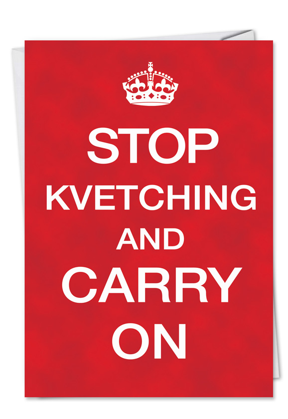 To Kvetch or Not to Kvetch>