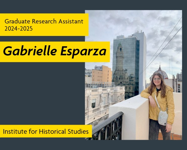 Doctoral Candidate in History Gabrielle Esparza joins IHS as Graduate ...