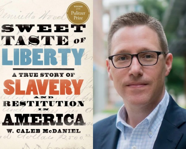 Pulitzer-prize winning historian W. Caleb McDaniel to deliver ...
